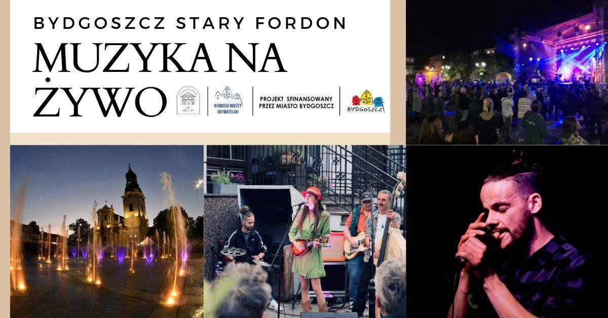 Letnie Koncerty na Rynku w Starym Fordonie - Wydarzenie: Bydgoszcz 2024 ...